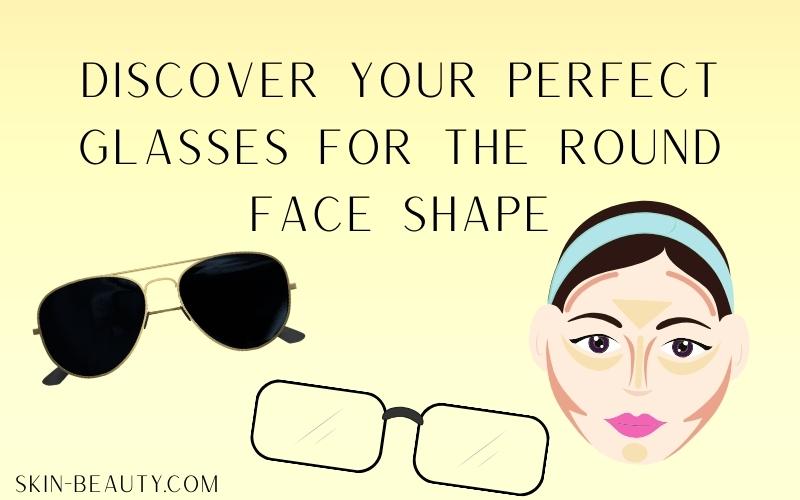 Round Face Shape – Skin Beauty Blog