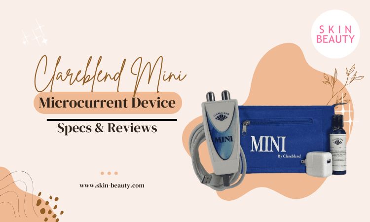 Clareblend Mini Microcurrent Facial Device Specs and Reviews – Skin ...
